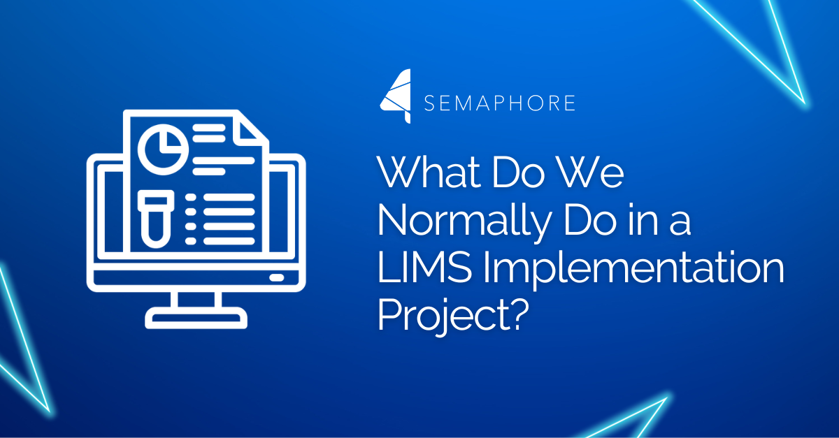 LIMS Implementation: What does it normally entail?