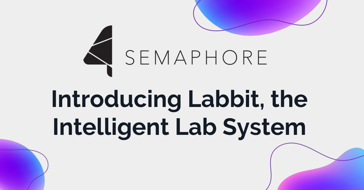 Labbit, the Intelligent Lab System | Semaphore Solutions